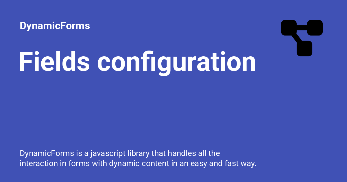 Fields Configuration Dynamicforms